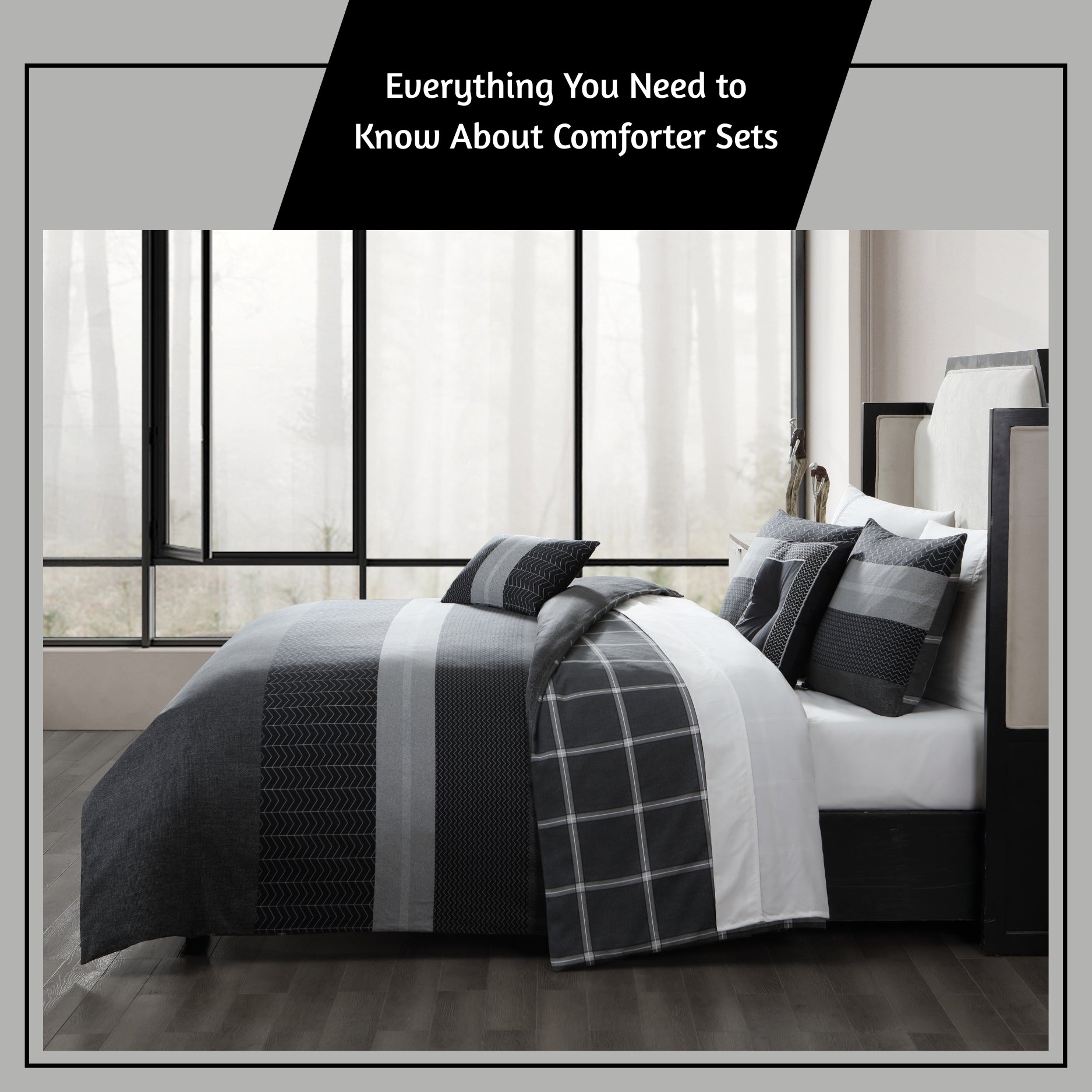 Everything You Need to Know About Comforter Sets – Latest Bedding